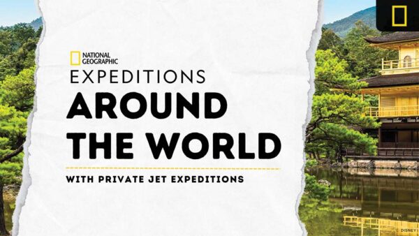 Explore Around the World on a Private Jet Trip With National Geographic ...